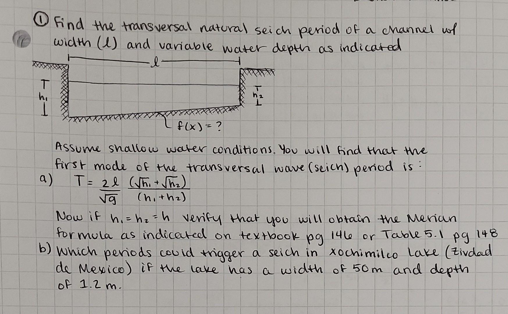 Solved 0 find the transversal natural seich period of a | Chegg.com