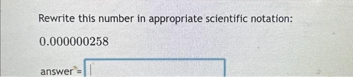Solved Rewrite this number in appropriate scientific | Chegg.com