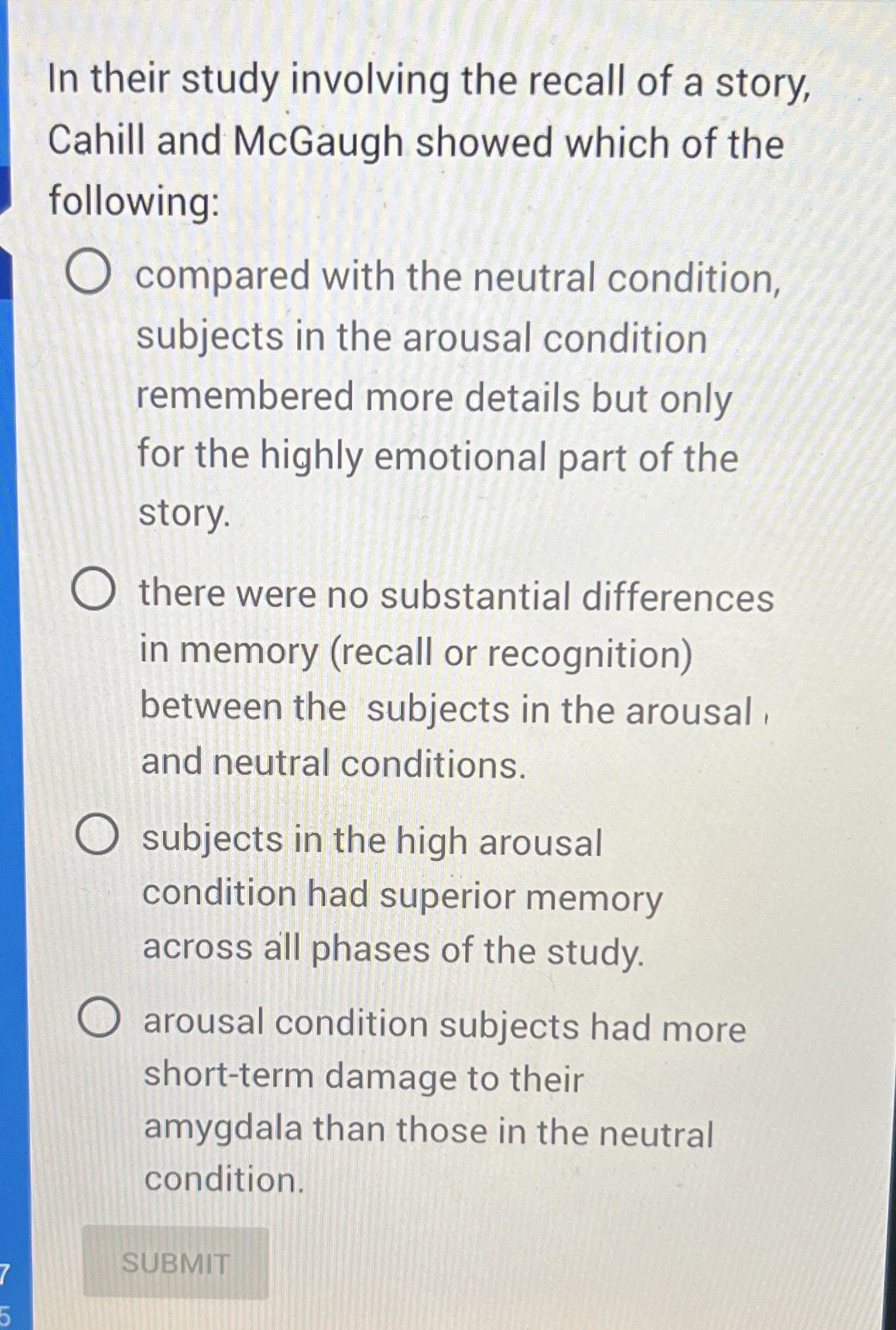 Solved In their study involving the recall of a story,Cahill | Chegg.com