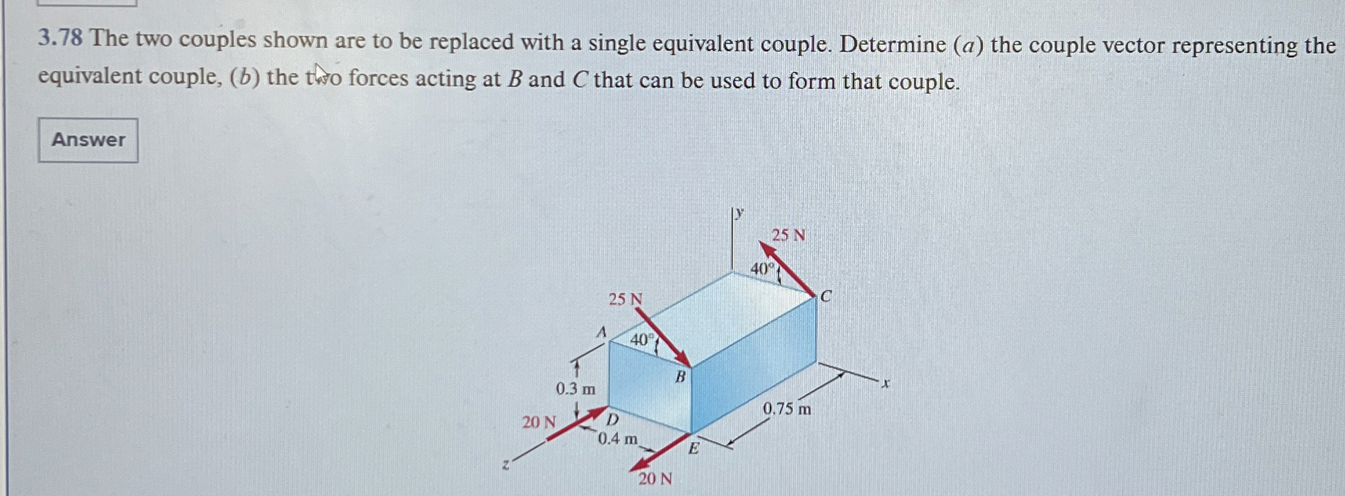 Solved 3.78 ﻿The two couples shown are to be replaced with a | Chegg.com