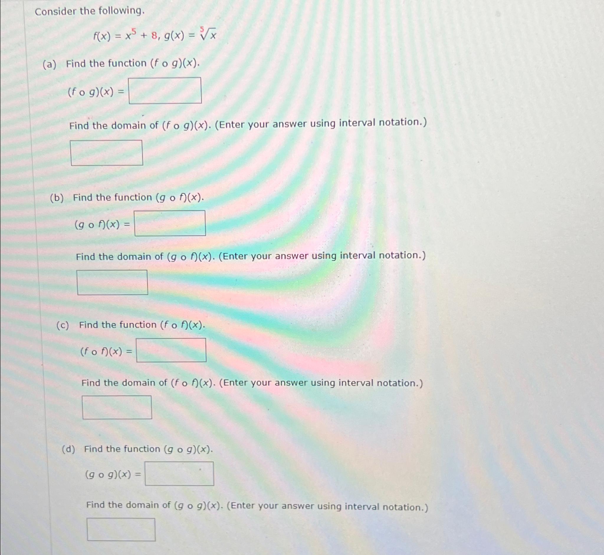 Solved Consider the following.f(x)=x5+8,g(x)=x5(a) ﻿Find the | Chegg.com