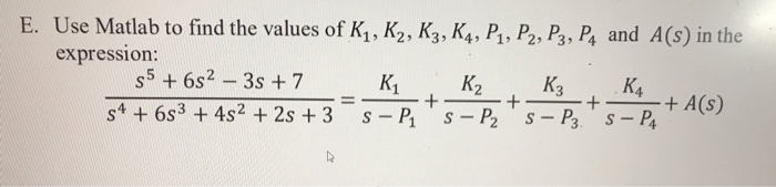 Solved E. Use Matlab to find the values of K1, K2, K3, K4, | Chegg.com