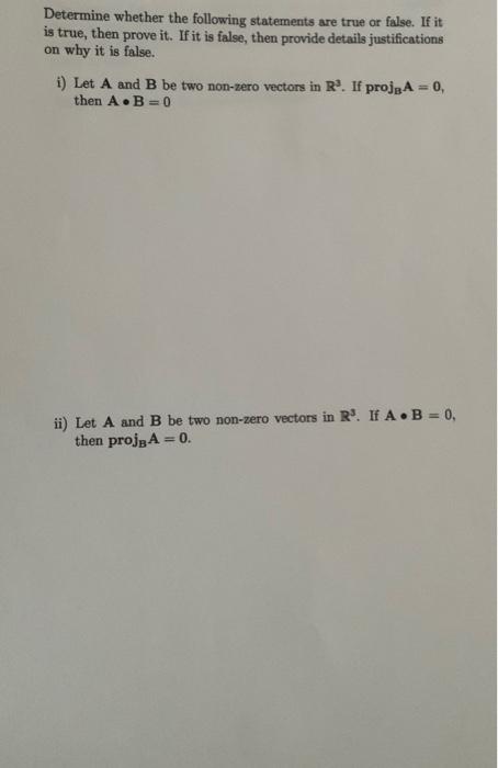 Solved Determine whether the following statements are true | Chegg.com Solved Determine whether the following statements are true | Chegg.com