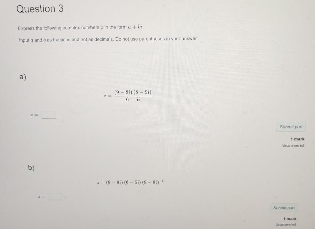 Solved Question 3Express the following complex numbers z ﻿in | Chegg.com