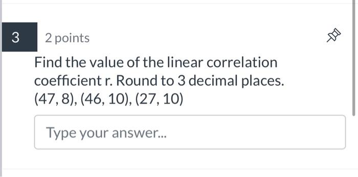Solved Find the value of the linear correlation coefficient | Chegg.com