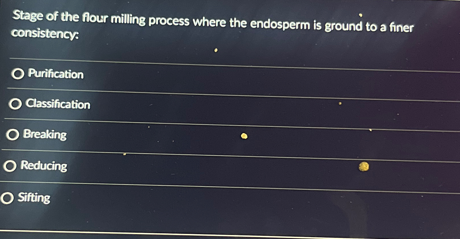 Solved Stage of the flour milling process where the | Chegg.com