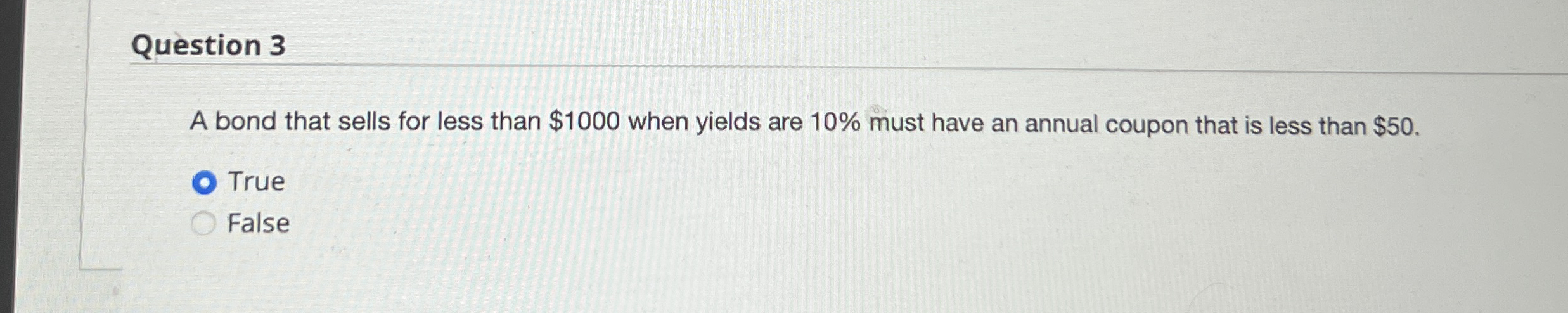 Solved Question 3A bond that sells for less than $1000 ﻿when | Chegg.com