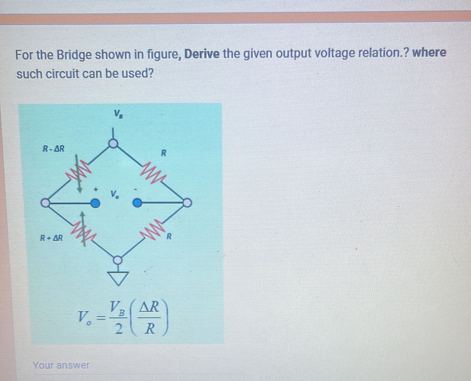 Solved For the Bridge shown in figure, Derive the given | Chegg.com