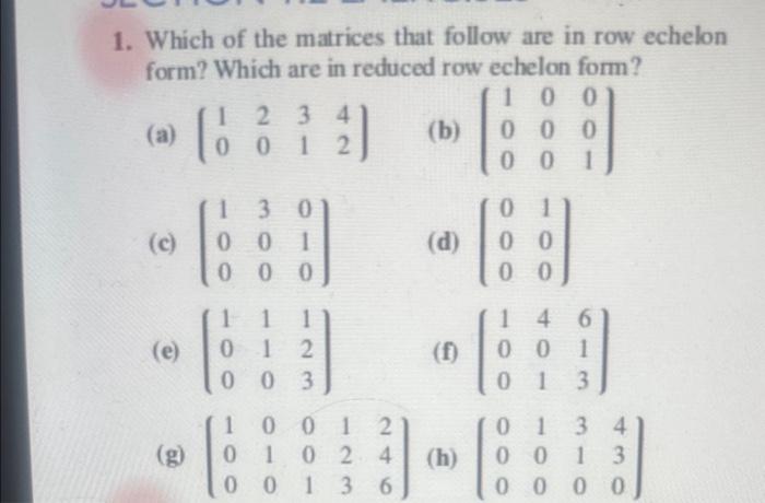 Solved 1. Which of the matrices that follow are in row | Chegg.com