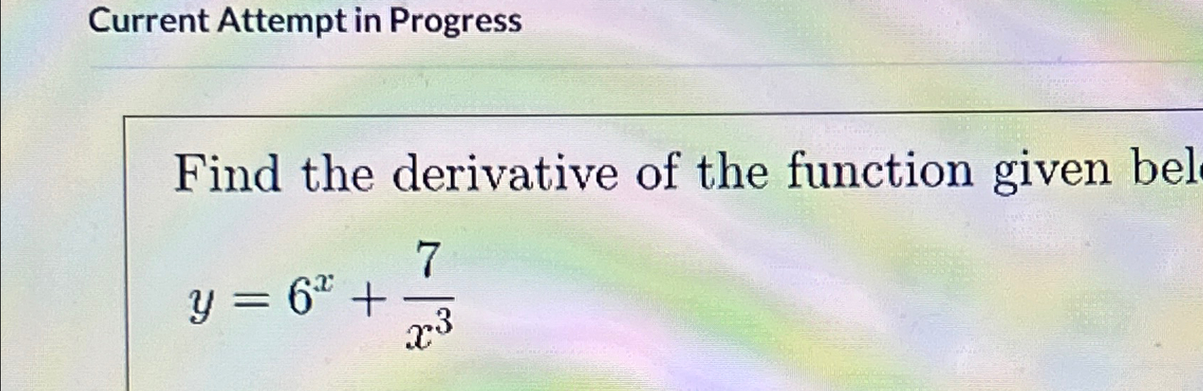 Solved Current Attempt in ProgressFind the derivative of the | Chegg.com