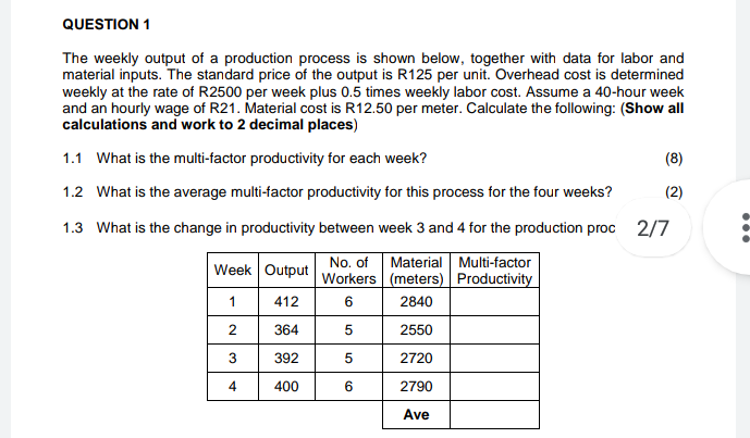 Solved QUESTION 1 The weekly output of a production process | Chegg.com