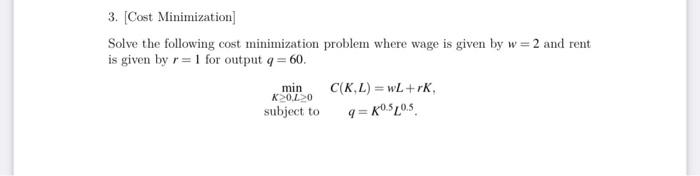 Solved 3. (Cost Minimization Solve the following cost | Chegg.com