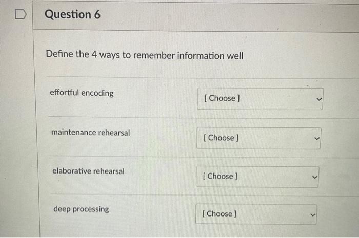 Define the 4 ways to remember information well | Chegg.com