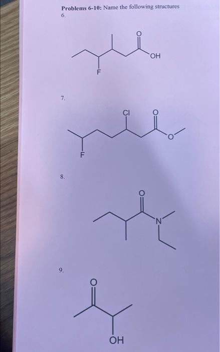 Solved Problems 6-10: Name the following structures 6. 7. 8. | Chegg.com