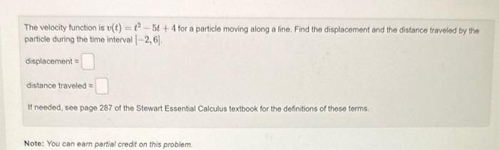 Solved The velocity function is v(t)=t2−5t+4 for a particle | Chegg.com