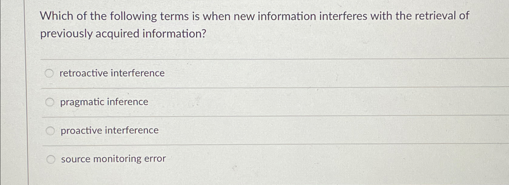 Which of the following terms is when new information | Chegg.com
