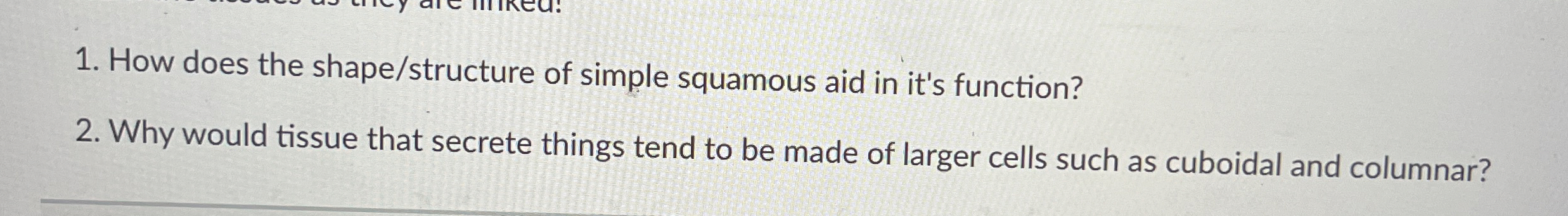 Solved How does the shape/structure of simple squamous aid | Chegg.com