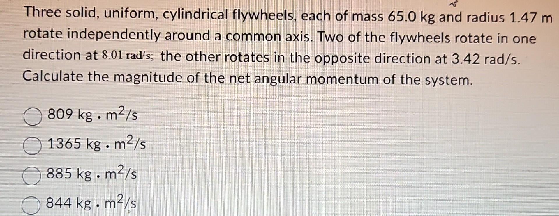 Solved Three solid, uniform, cylindrical flywheels, each of | Chegg.com