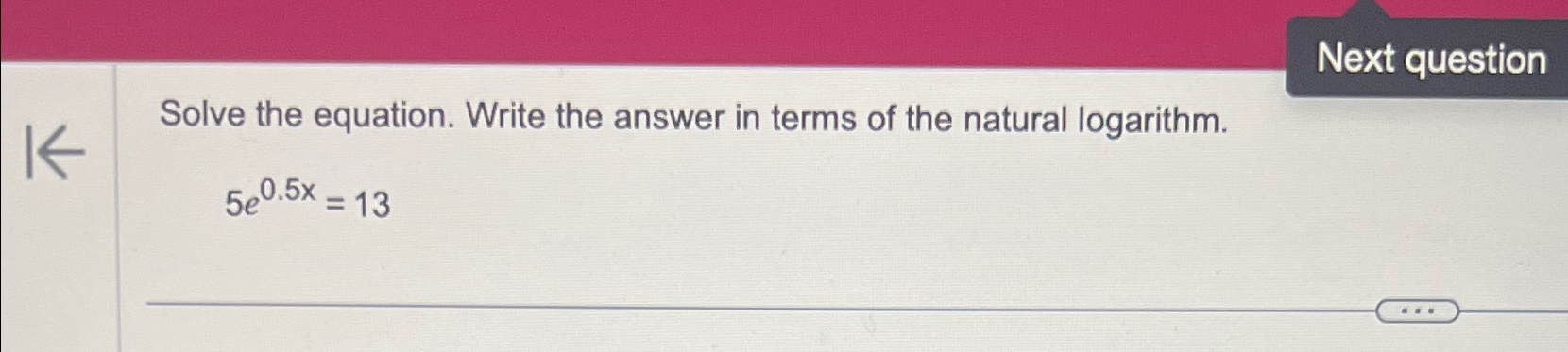 Solved Next questionSolve the equation. Write the answer in | Chegg.com