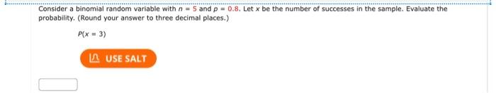 Solved Consider A Binomial Random Variable With N5 And 8139