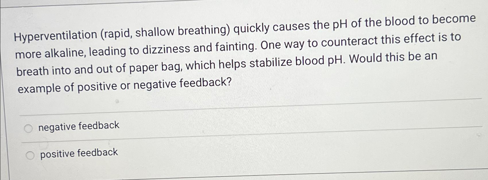 Solved Hyperventilation (rapid, ﻿shallow breathing) ﻿quickly | Chegg.com