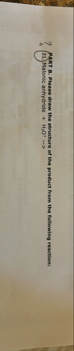 Solved ? ﻿PART B. ﻿Please draw the structure of the product | Chegg.com