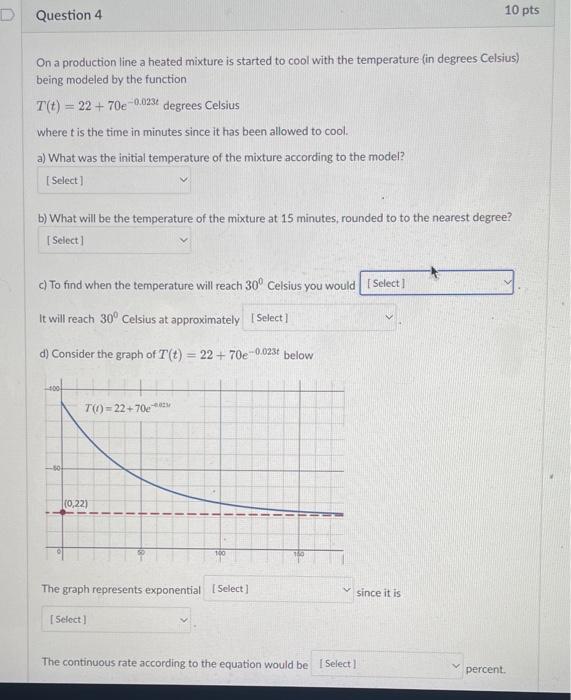 Solved Question 4 On a production line a heated mixture is | Chegg.com