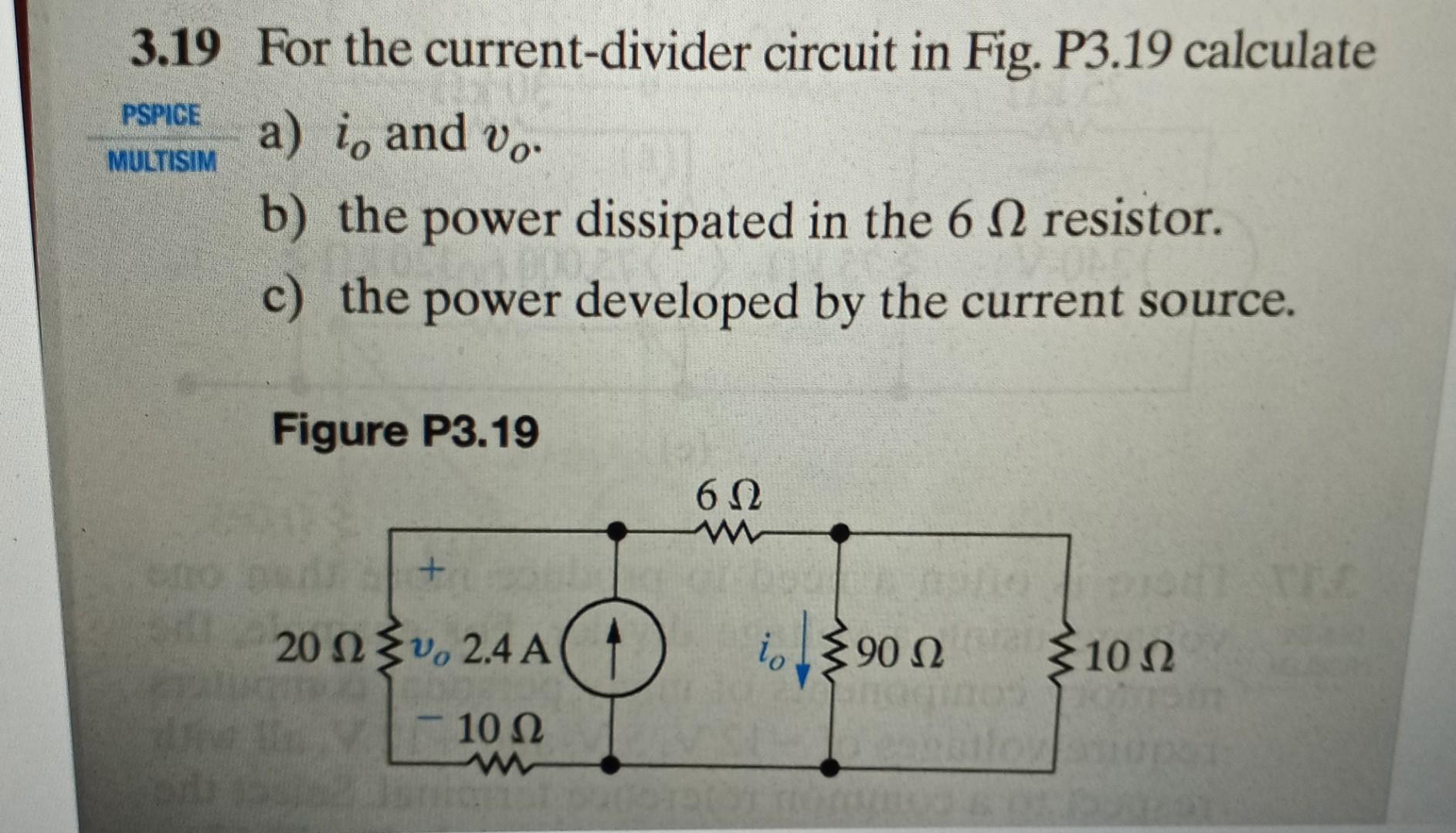 Solved 3.19 For the current-divider circuit in Fig. P3.19 | Chegg.com