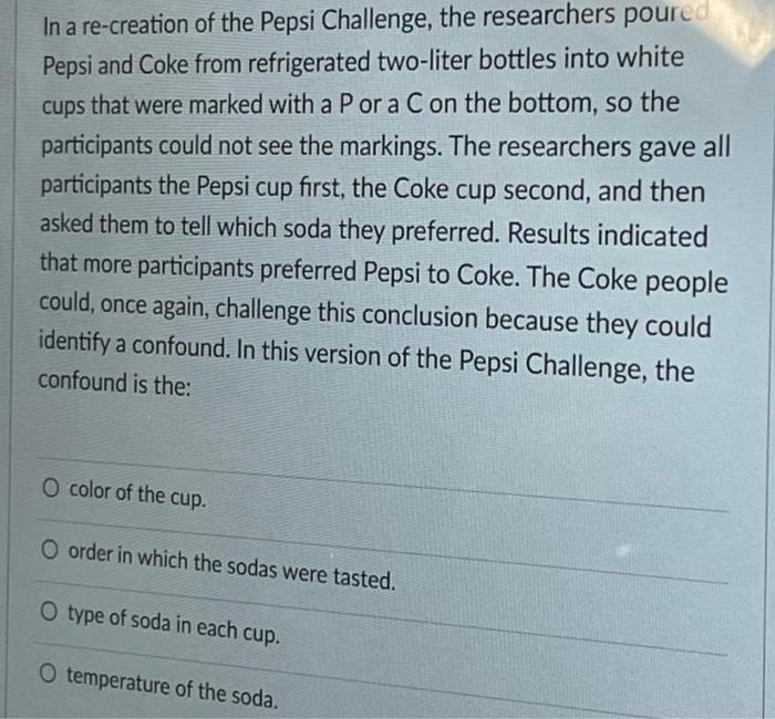 Solved In a re-creation of the Pepsi Challenge, the | Chegg.com