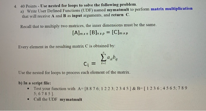 Solved 4. 40 Points - Use nested for loops to solve the | Chegg.com
