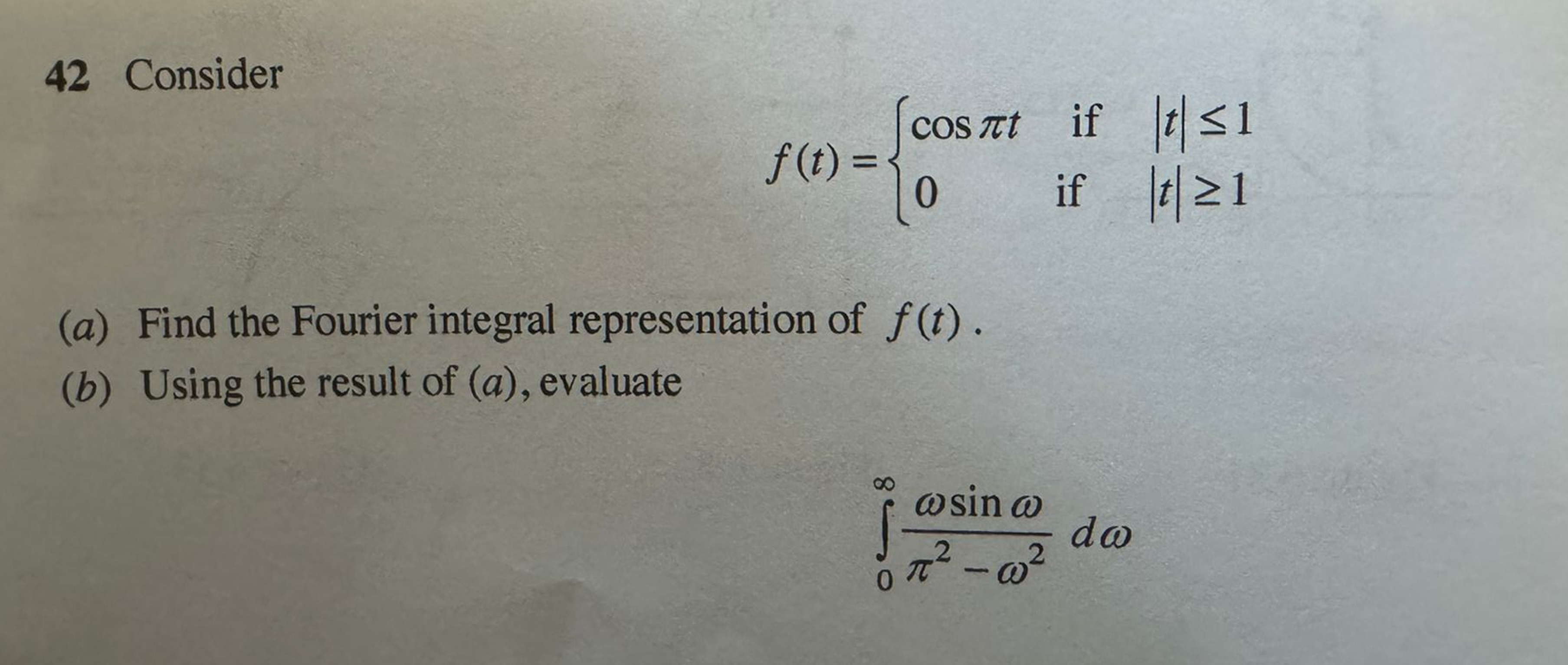42 ﻿considerf T {cosπt If T ≤10 If T ≥1 A ﻿find