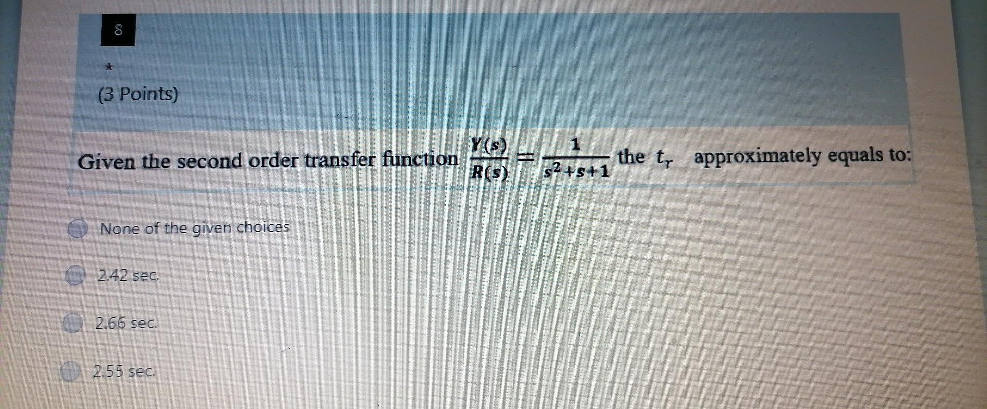 Solved (3 Points) Given the second order transfer function | Chegg.com