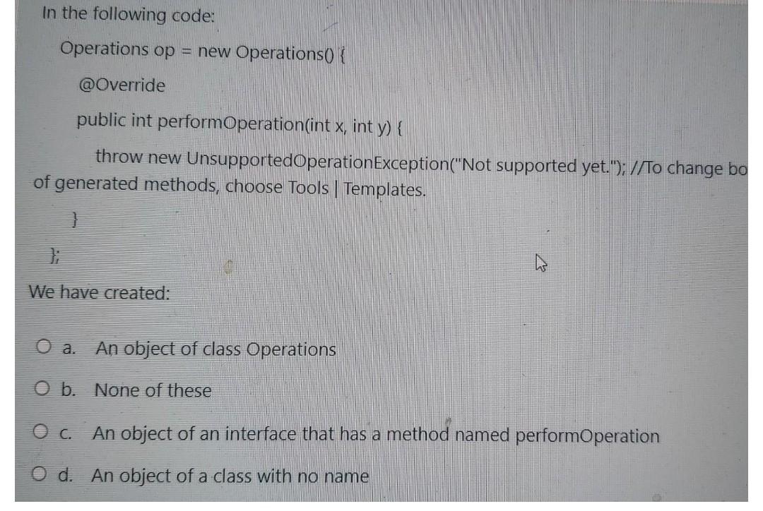 Solved In the following code: Operations op = new | Chegg.com