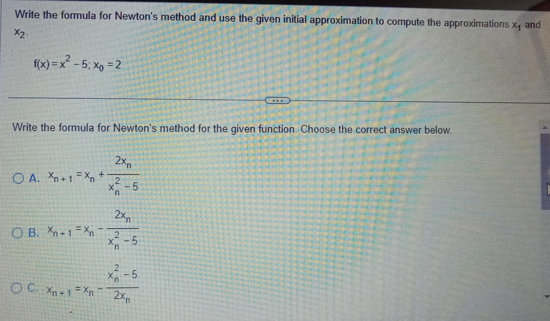 Solved Write the formula for Newton's method and use the | Chegg.com
