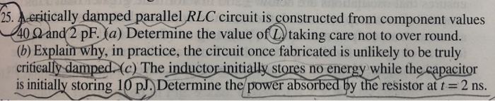 Solved 25. A critically damped parallel RLC circuit is | Chegg.com