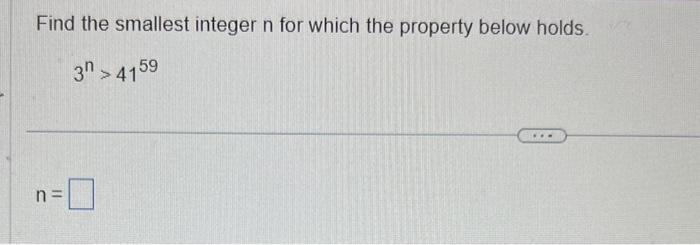 Solved Find the smallest integer n for which the property | Chegg.com