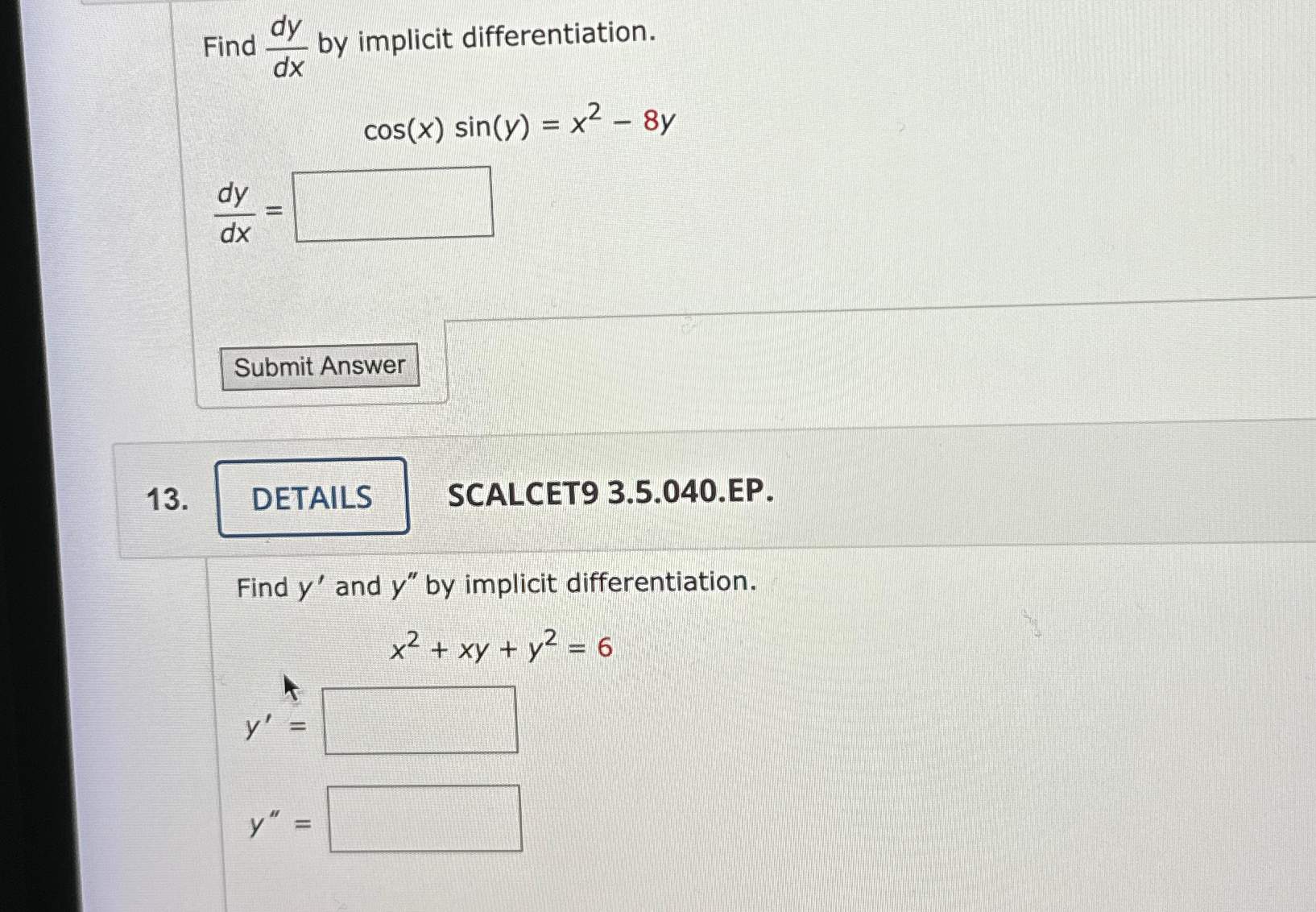 Solved Find dydx ﻿by implicit | Chegg.com