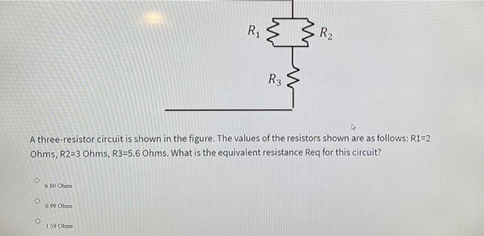 Solved R { R2 R3 A three-resistor circuit is shown in the | Chegg.com
