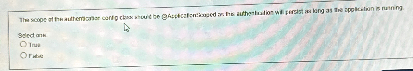Solved The scope of the authentication config class should | Chegg.com