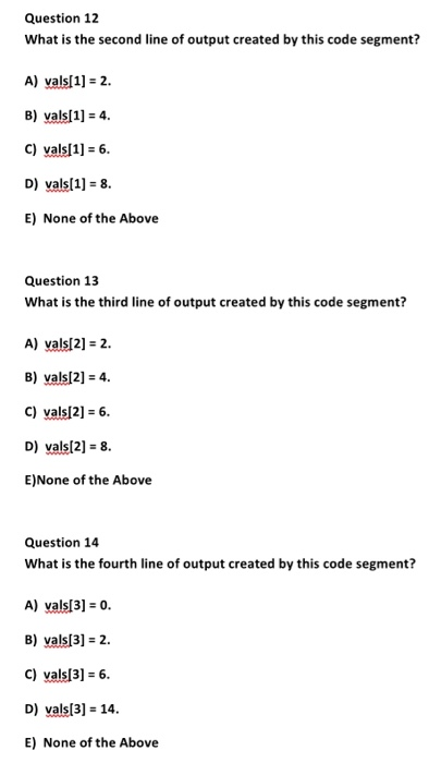 Solved Use the following segment of code for questions | Chegg.com