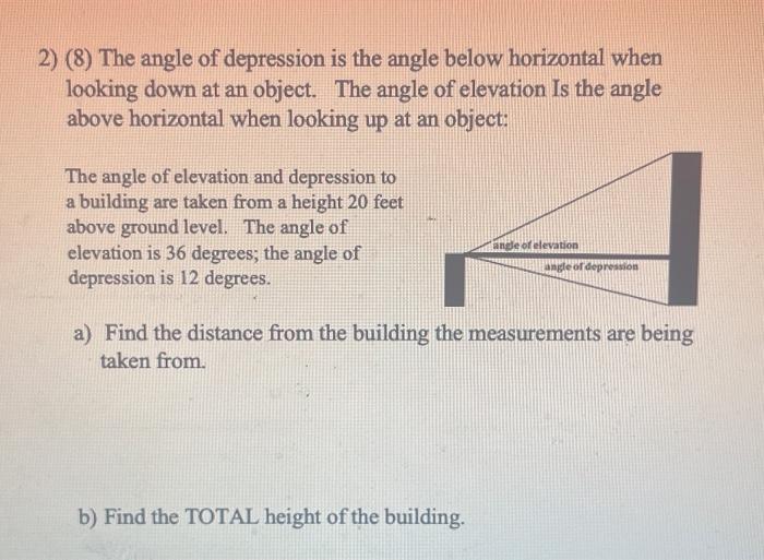 Solved 2) (8) The angle of depression is the angle below | Chegg.com