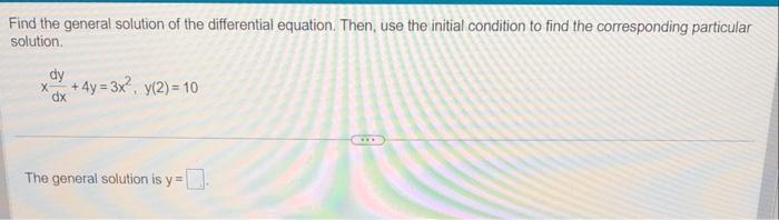 Solved Find the general solution of the differential | Chegg.com