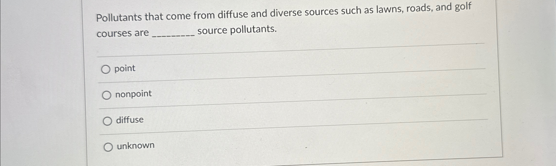 Solved Pollutants that come from diffuse and diverse sources | Chegg.com