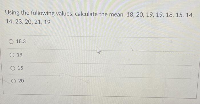 Solved Using the following values, calculate the mean. | Chegg.com