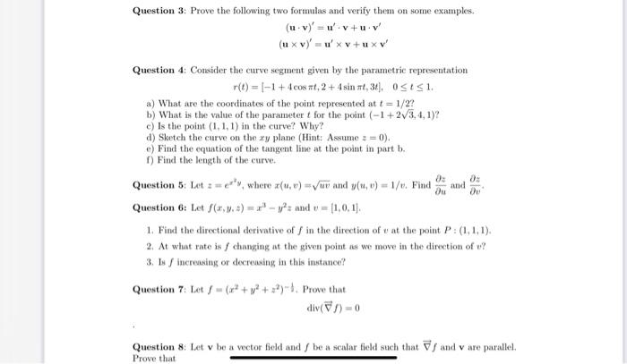 Solved (u⋅v)′=u′⋅v+u⋅v′(u×v)′=u′×v+u×v′ Question 4: Consider | Chegg.com