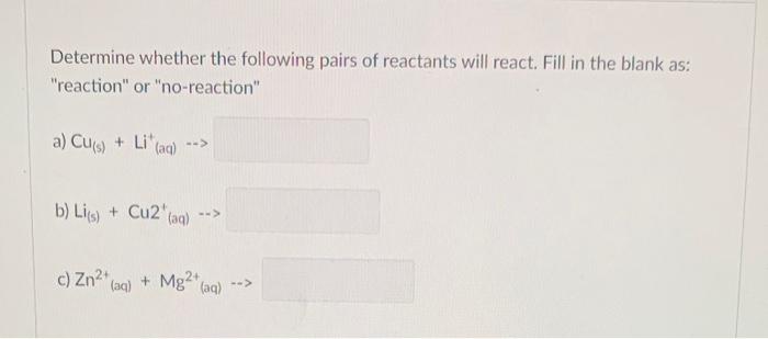 Solved Determine whether the following pairs of reactants | Chegg.com