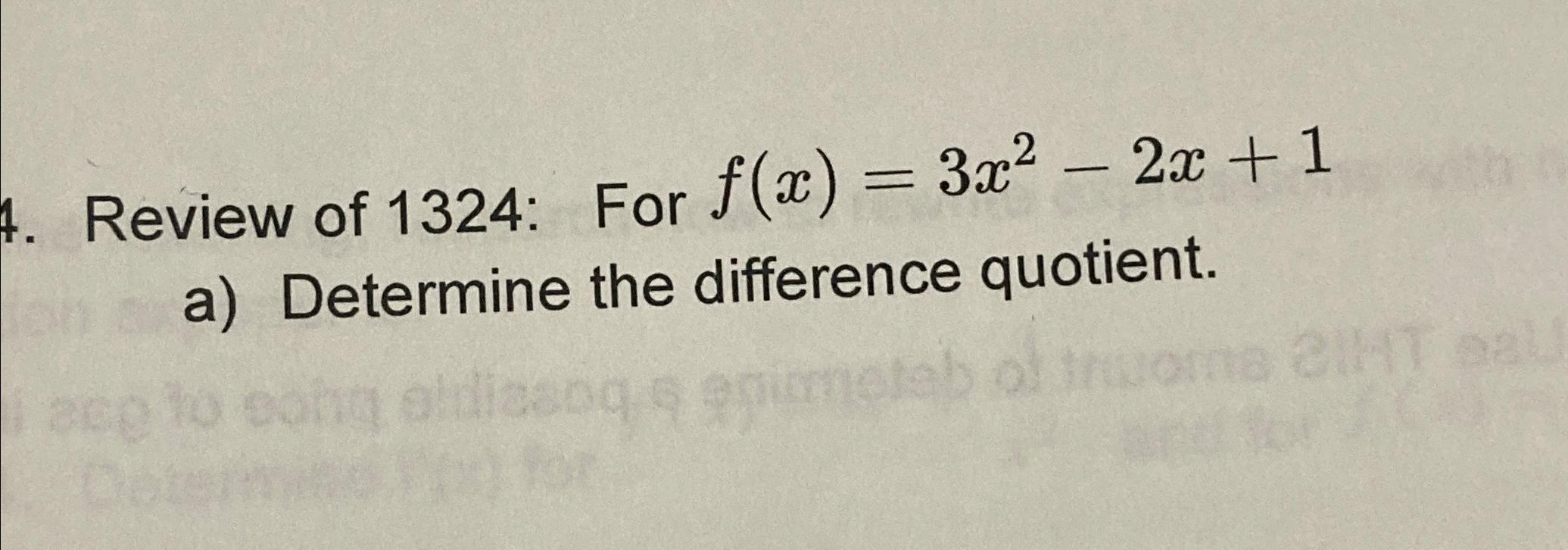 Solved Review of 1324: For f(x)=3x2-2x+1a) ﻿Determine the | Chegg.com