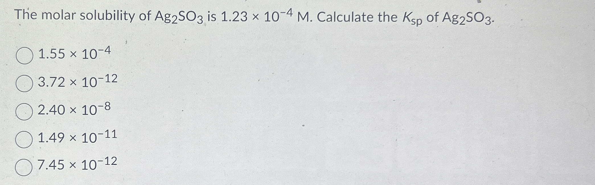 Solved The molar solubility of Ag2SO3 ﻿is 1.23×10-4M. | Chegg.com