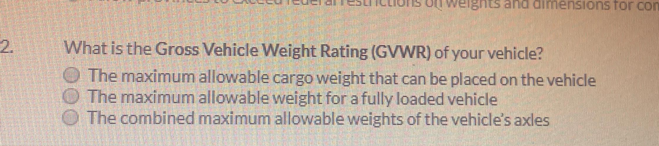 Solved What is the Gross Vehicle Weight Rating (GVWR) ﻿of | Chegg.com