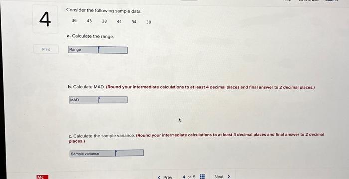 Solved 4 Print Consider the following sample data: 36 Range | Chegg.com